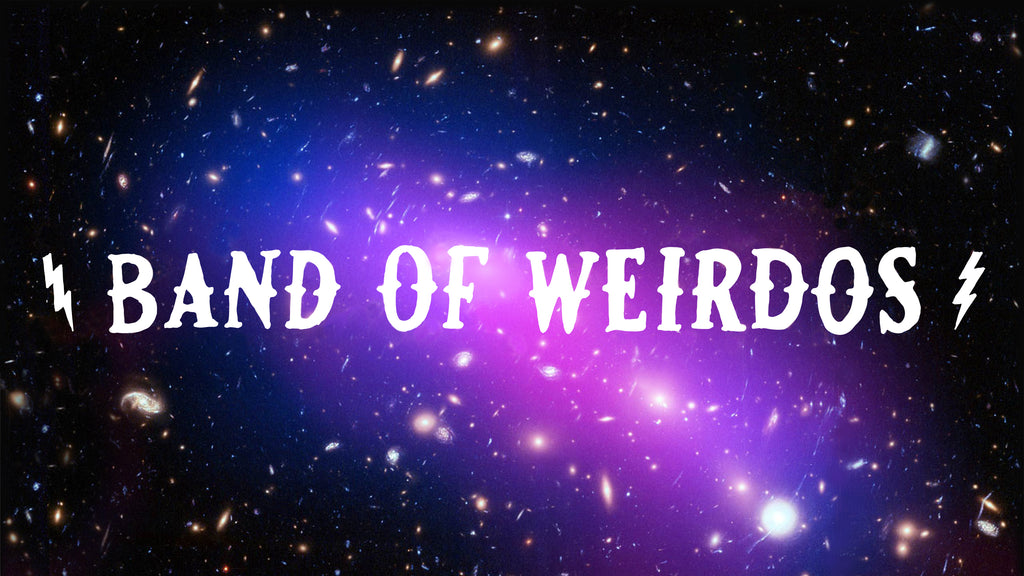 NEW! – Band of Weirdos